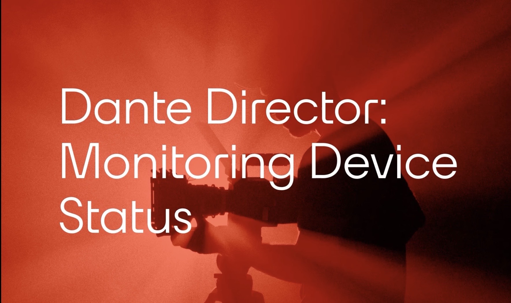 Dante Director – Monitoring Device Status with Dante Director | Dante