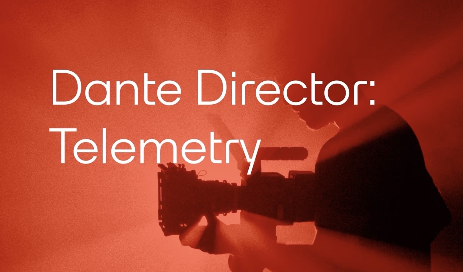 Telemetry Data in Dante Director | Dante