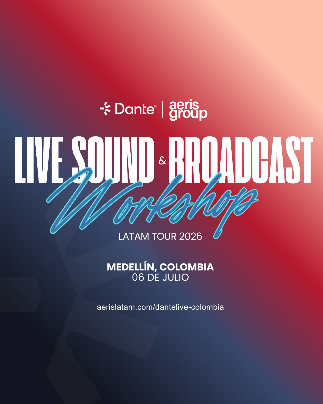 Live & Broadcast Workshop - Medellín Dante + aeris group | Dante